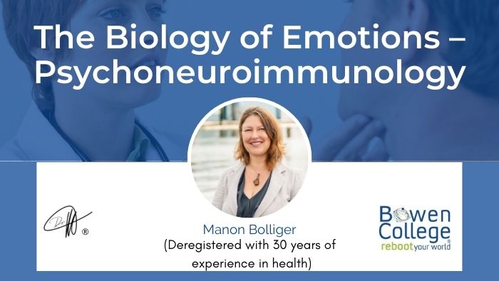 The Biology of Emotions –Psychoneuroimmunology - Bowen College